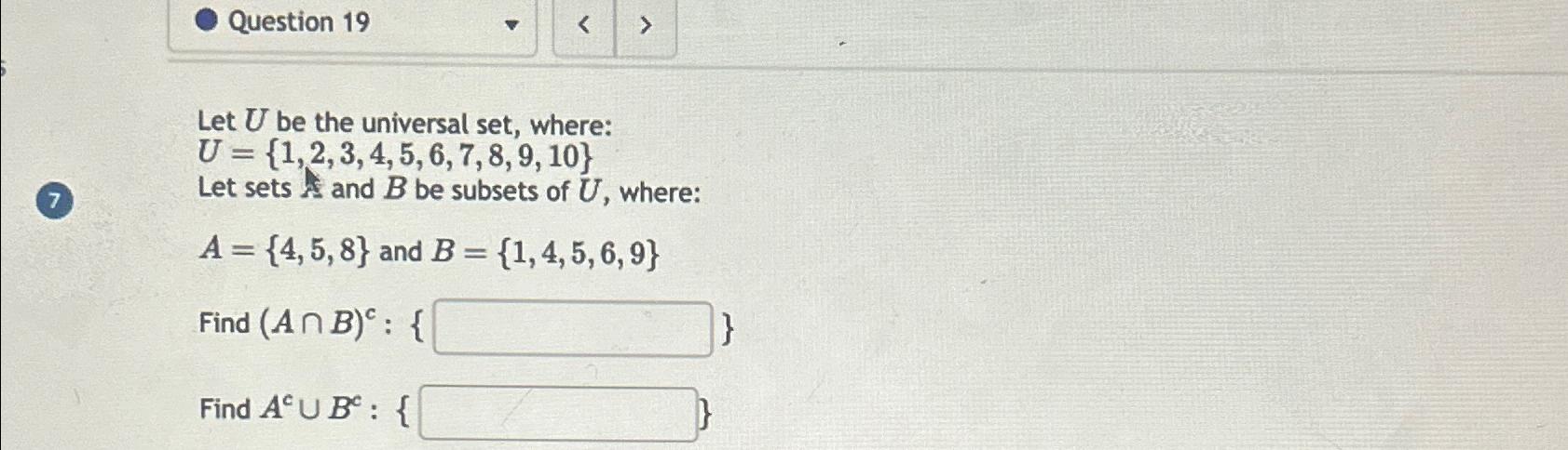 Solved Question 19Let U ﻿be the universal set, | Chegg.com