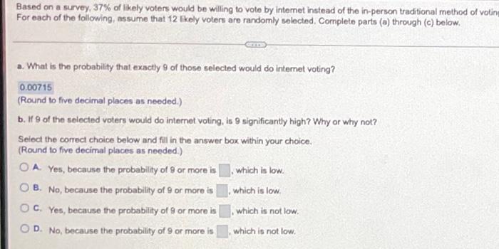 Solved Based on a survey, 37% of likely voters would be | Chegg.com Solved Based on a survey, 37% of likely voters would be | Chegg.com