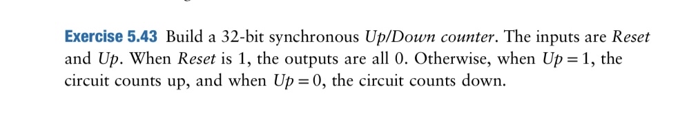 Solved Exercise 5.43 ﻿Build a 32-bit synchronous Up/Down | Chegg.com