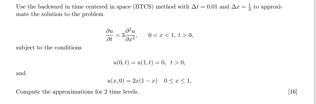 Solved Use the backward in time centered in space (BTCS) | Chegg.com