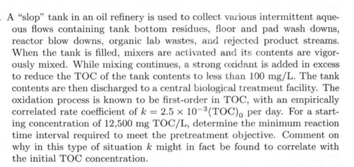 Solved A "slop" tank in an oil refinery is used to collect | Chegg.com
