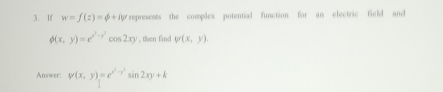 Solved 3. If w=f(z)=ϕ+i% represents the complex potential | Chegg.com