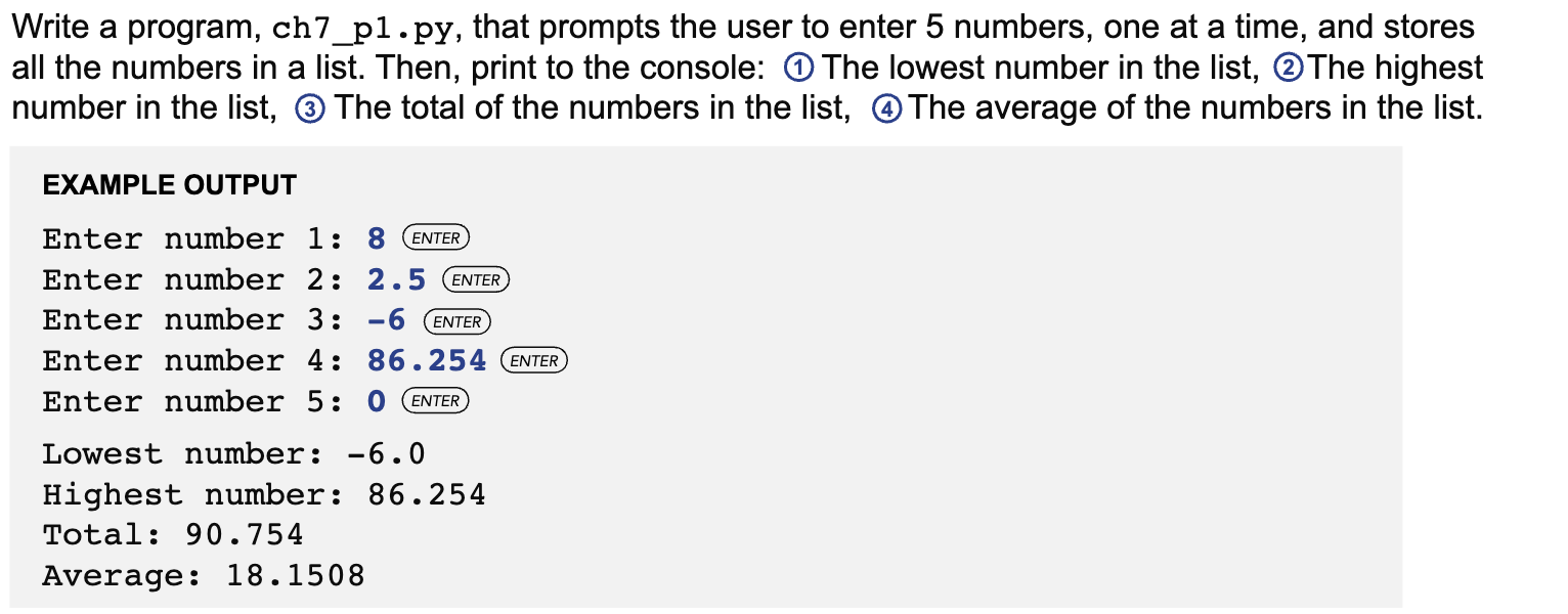 Solved Write a program, ch7_p1.py, ﻿that prompts the user to | Chegg.com