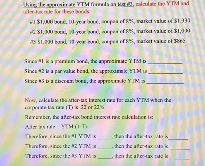 Solved Using the approximate YTM formula on test #3, | Chegg.com