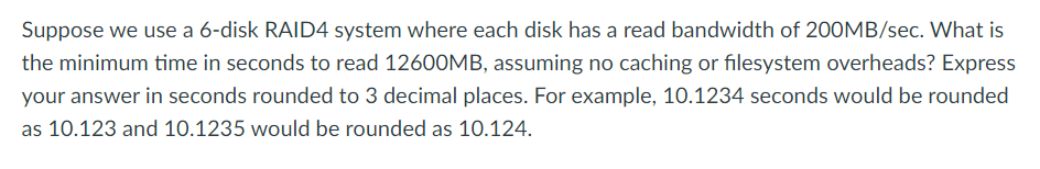 Solved Suppose we use a 6-disk RAID4 ﻿system where each disk | Chegg.com