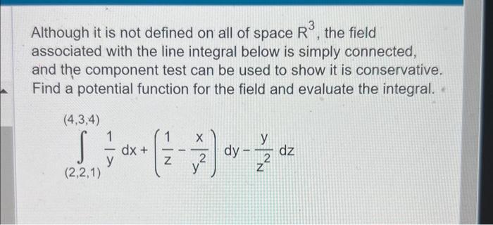 Solved Although it is not defined on all of space R3, the | Chegg.com