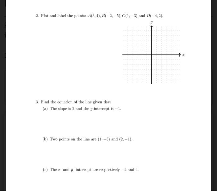 Solved 2. Plot and label the points: A(3,4),B(−2,−5),C(1,−3) | Chegg.com