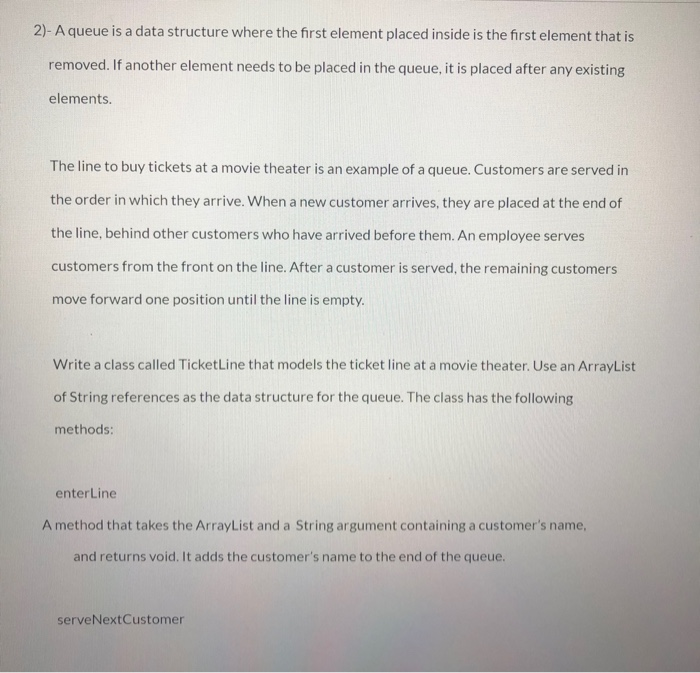 Solved 2)- A queue is a data structure where the first | Chegg.com
