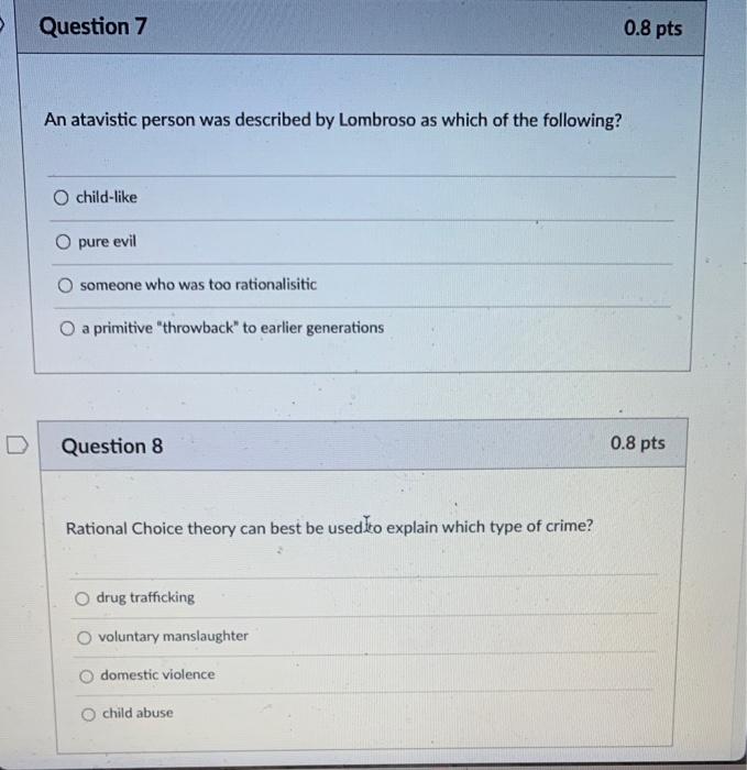 Solved Question 7 0.8 pts An atavistic person was described | Chegg.com