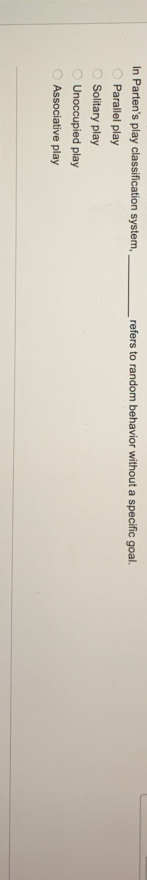 Solved In Parten's play classification system, refers to | Chegg.com