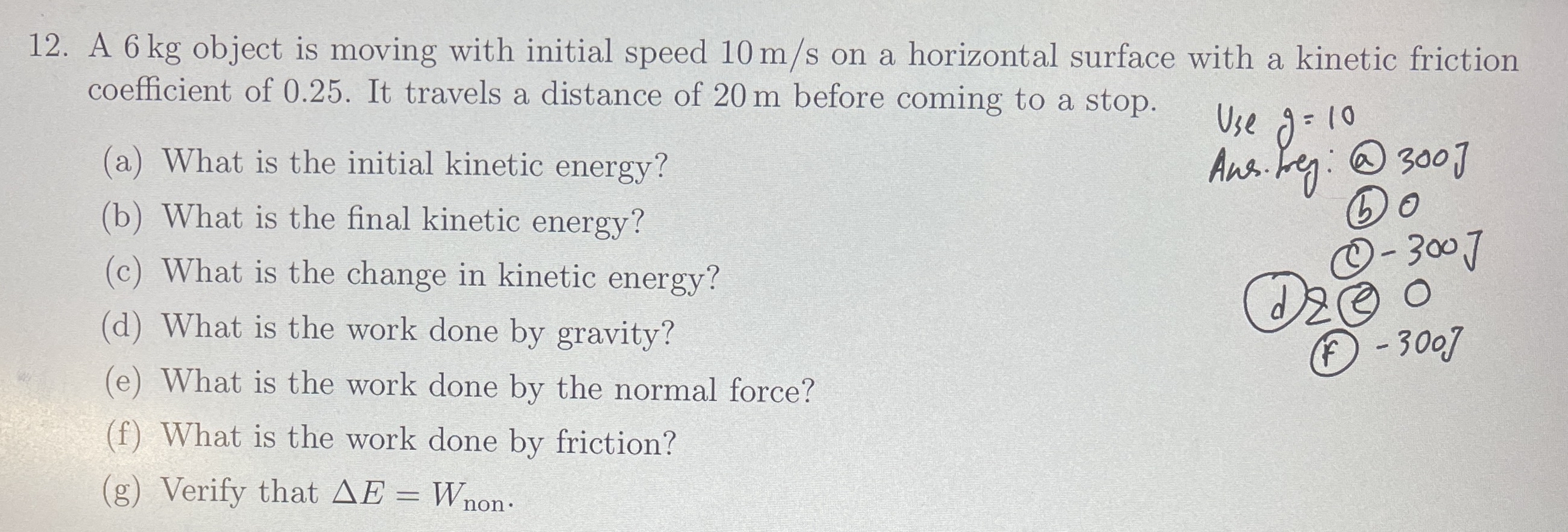 Solved A 6kg ﻿object is moving with initial speed 10ms ﻿on a | Chegg.com
