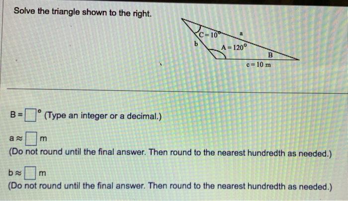 [Solved]: 15 Solve the triangle shown to the right. ( B= qu