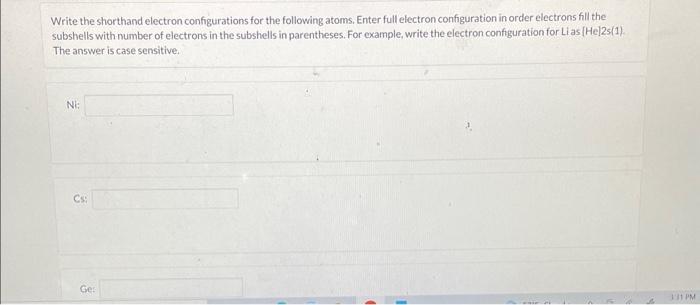 Solved Write the shorthand electron configurations for the | Chegg.com