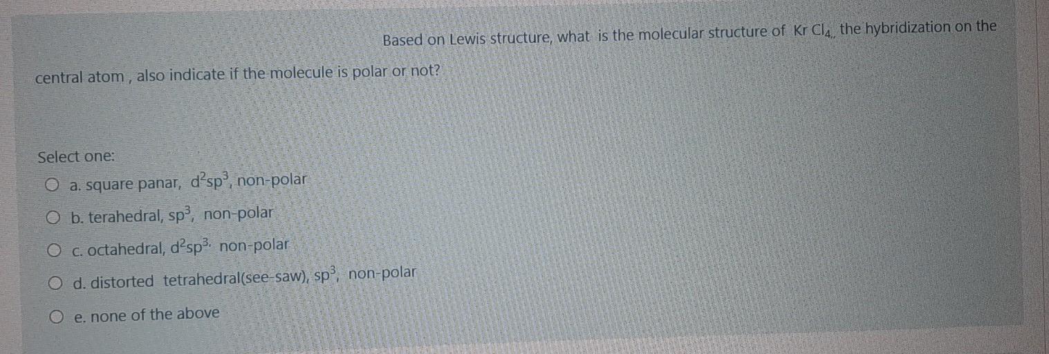 Solved Based on Lewis structure, what is the molecular | Chegg.com