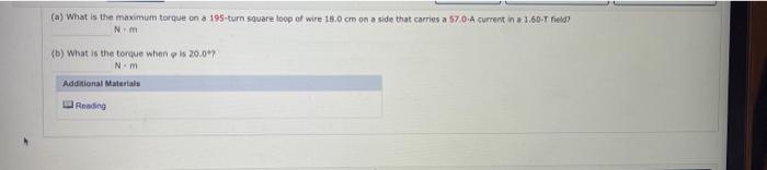 Solved (a) What is the maximum torque on a 195-turn square | Chegg.com