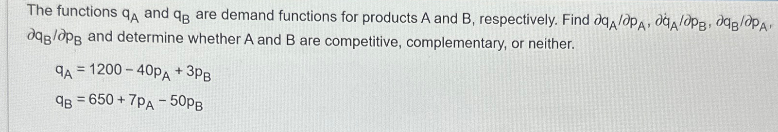 Solved The functions qA ﻿and qB ﻿are demand functions for | Chegg.com