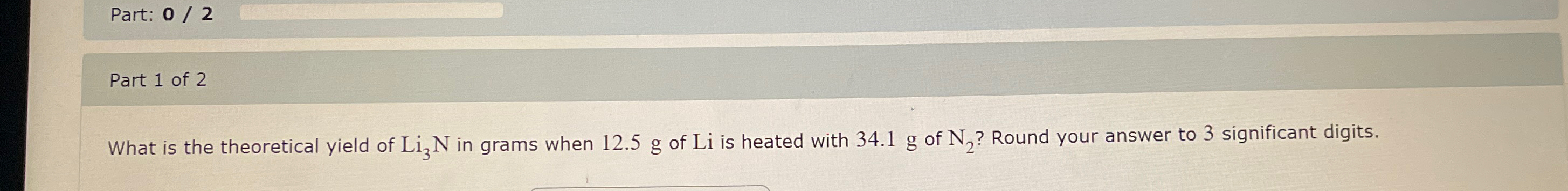 Solved Part: 0 / 2Part 1 ﻿of 2What is the theoretical yield | Chegg.com