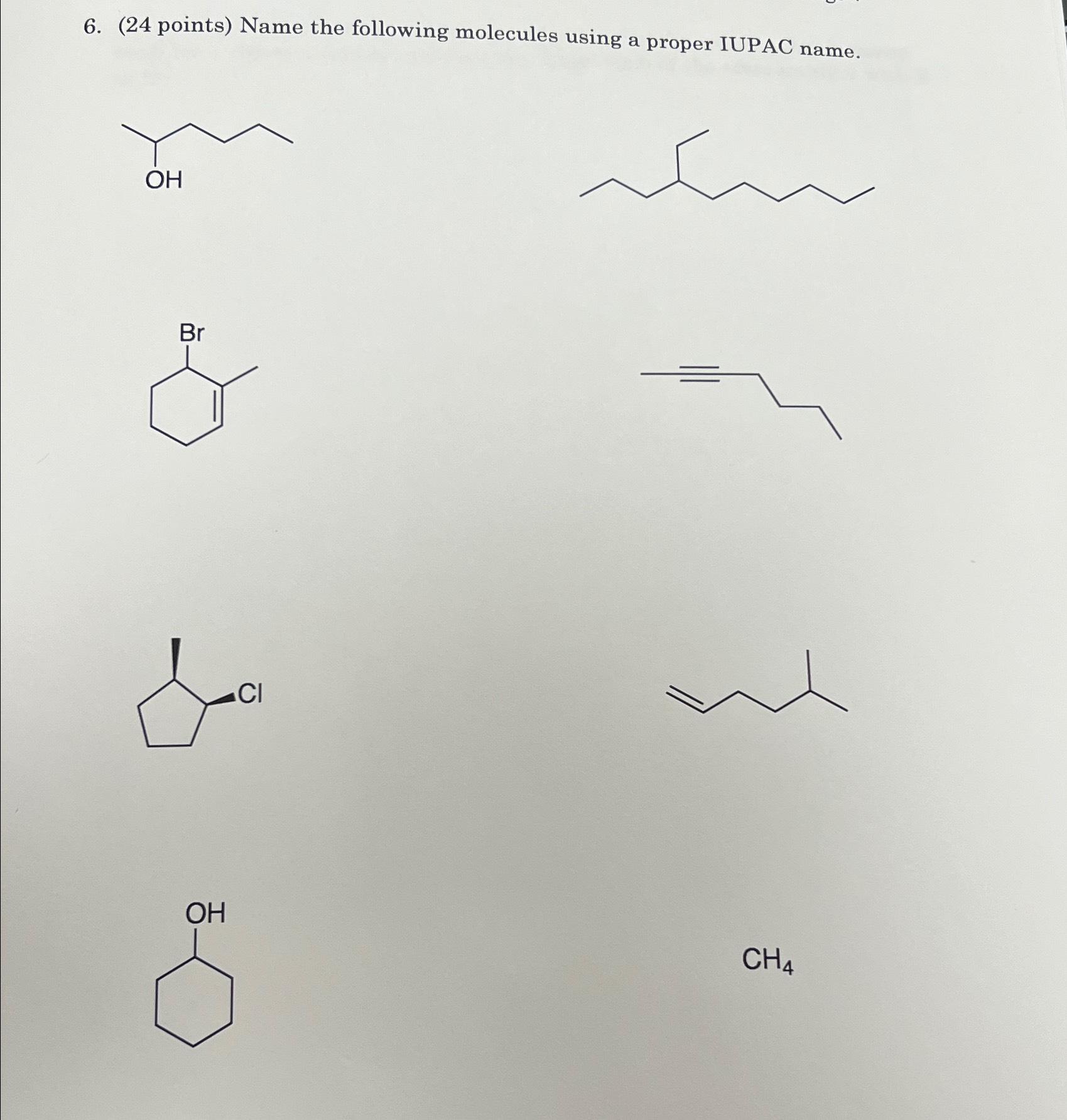 Solved Name EACH of the following molecules using a proper | Chegg.com