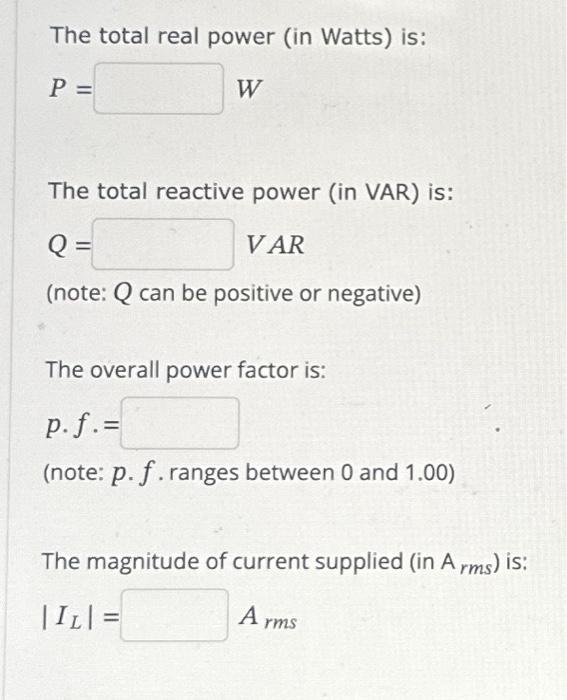 Solved Determine the total power consumed by the load and | Chegg.com