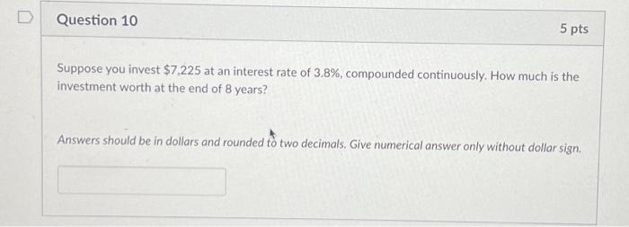 Solved Question 10 5 pts Suppose you invest $7,225 at an | Chegg.com