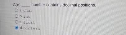 Solved A(n) ﻿number contains decimal positions.a. ﻿charb. | Chegg.com