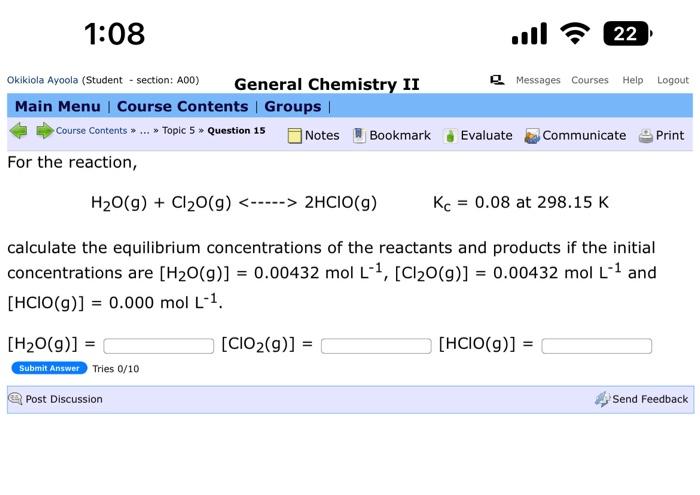 Solved For the reaction, H2O(g)+Cl2O(g) 2HClO(g)Kc=0.08 | Chegg.com