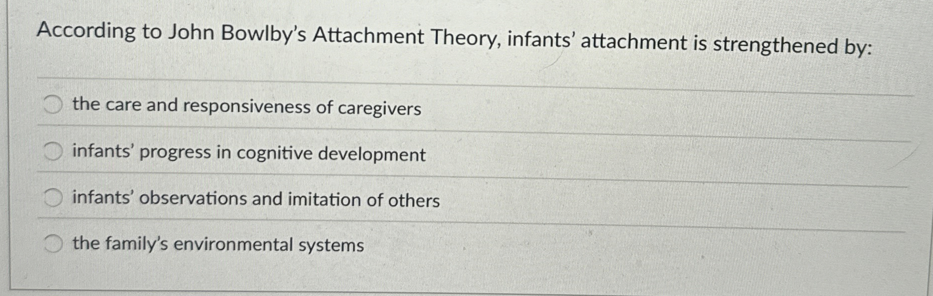 Solved According to John Bowlby's Attachment Theory, | Chegg.com