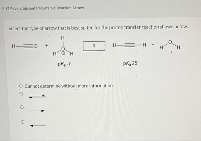 Solved 6.12 Reversible and irreversible Reaction Arrows | Chegg.com