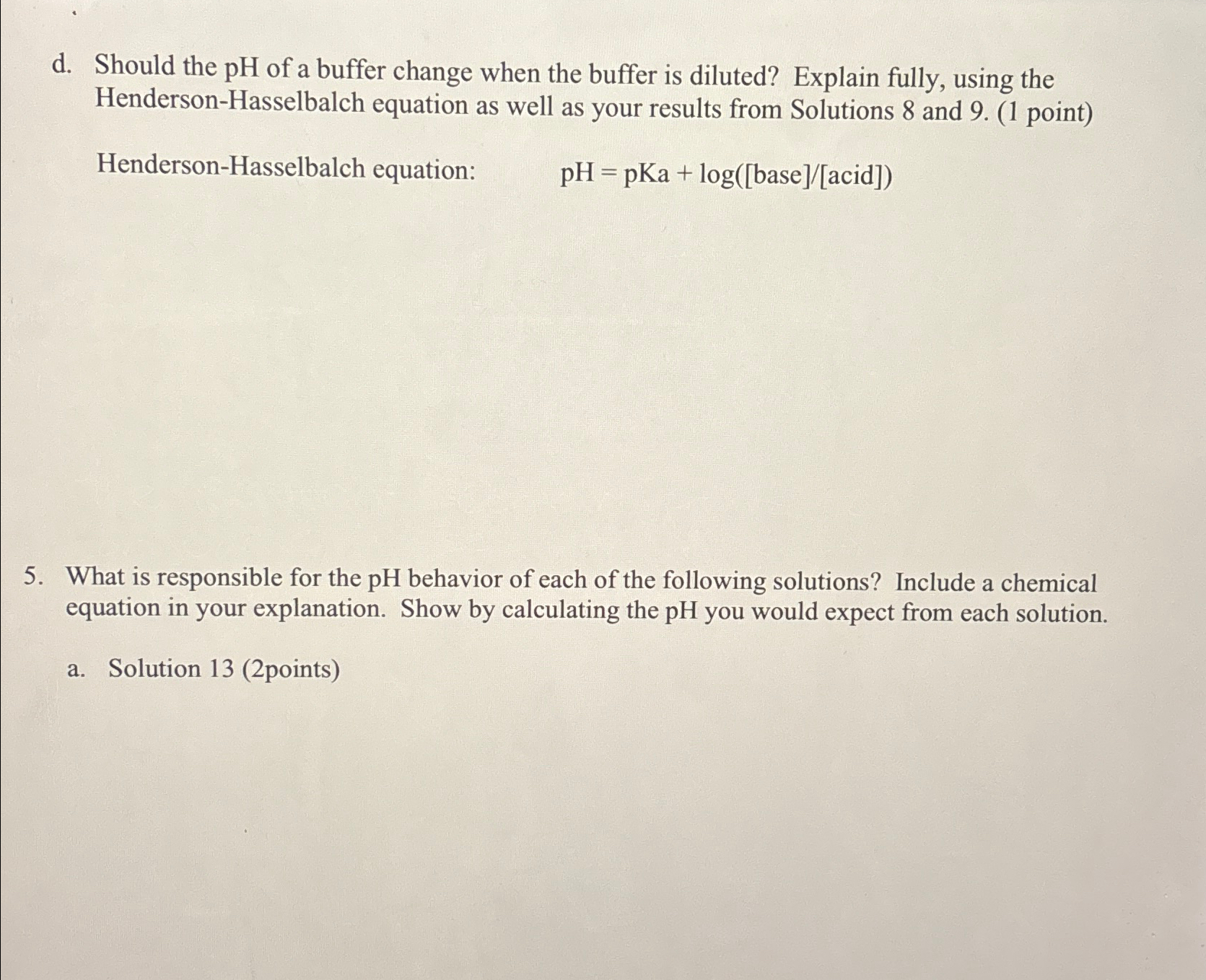 d. ﻿Should the pH ﻿of a buffer change when the buffer | Chegg.com
