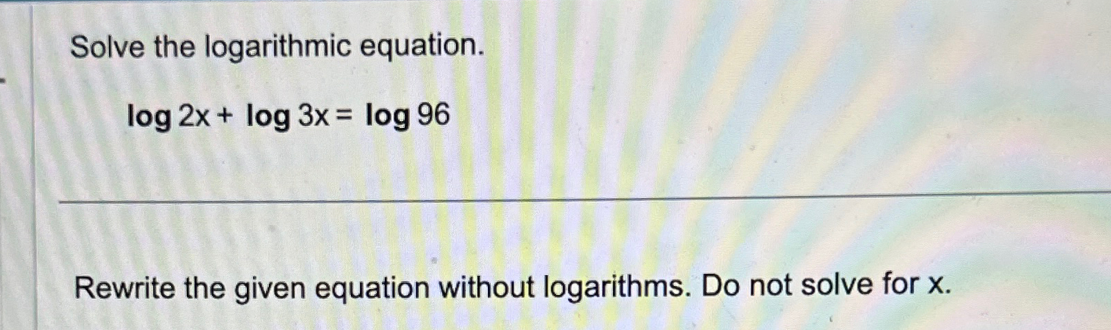 Solved Solve the logarithmic | Chegg.com