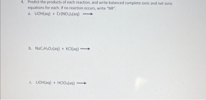 Solved 4. Predict the products of each reaction, and write | Chegg.com