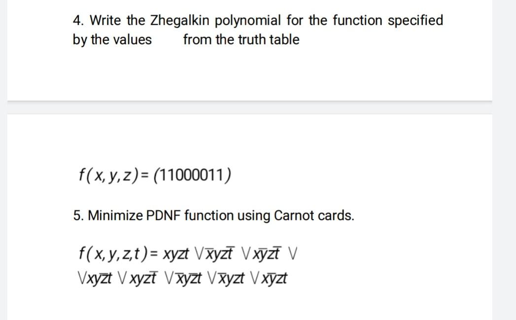 Solved 4. Write the Zhegalkin polynomial for the function | Chegg.com