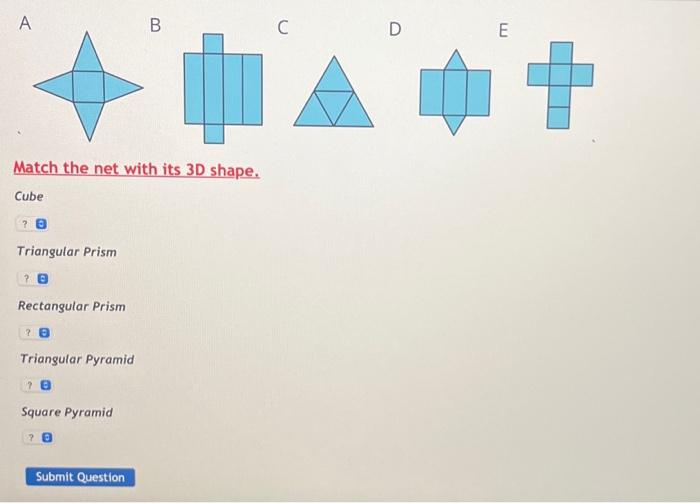 Solved B C D Match the net with its 3D shape. Cube | Chegg.com