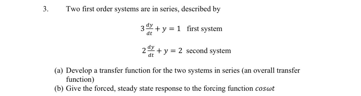 Solved Two first order systems are in series, described | Chegg.com