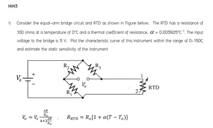 Solved 1) Consider the equal-arm bridge circuit and RTD as | Chegg.com
