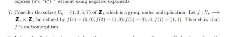 U8={1,3,5,7} ﻿of Z8 ﻿which is a group under | Chegg.com