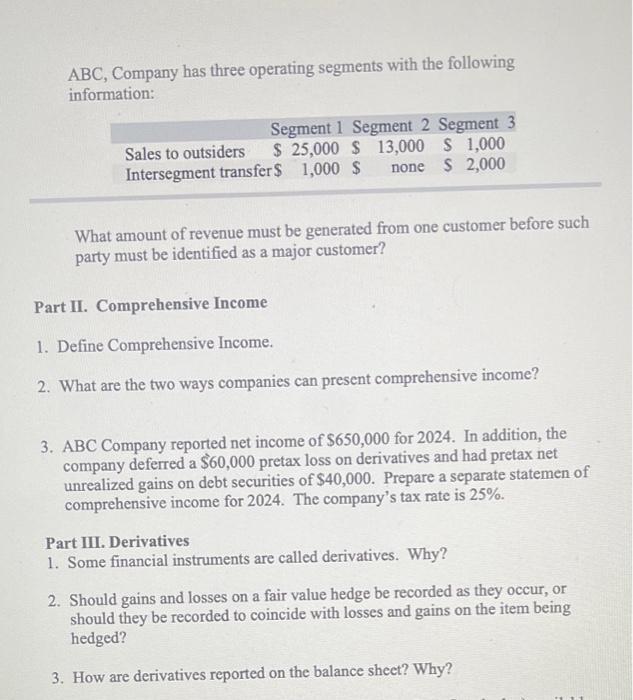 Solved ABC, Company has three operating segments with the | Chegg.com