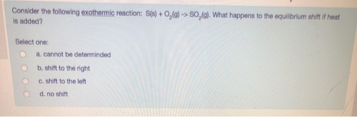 Solved Consider the following exothermic reaction: S(s) + | Chegg.com