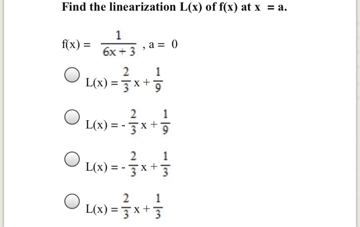 Solved Find The Linearization L X Of F X At X A 1 A 0