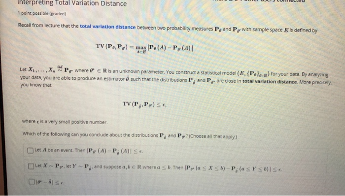 Solved Interpreting Total Variation Distance 1 point | Chegg.com