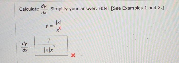 Solved Calculate dy dx Simplify your answer. HINT (See | Chegg.com