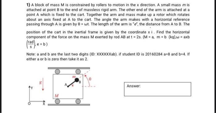 Solved 1) A block of mass M is constrained by rollers to | Chegg.com