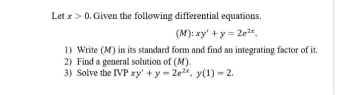 Solved Let x>0. Given the following differential equations. | Chegg.com