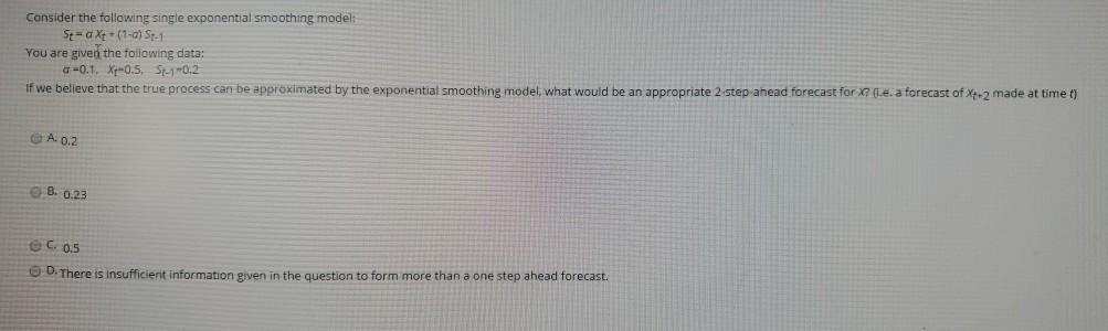 Solved Consider The Following Single Exponential Smoothing