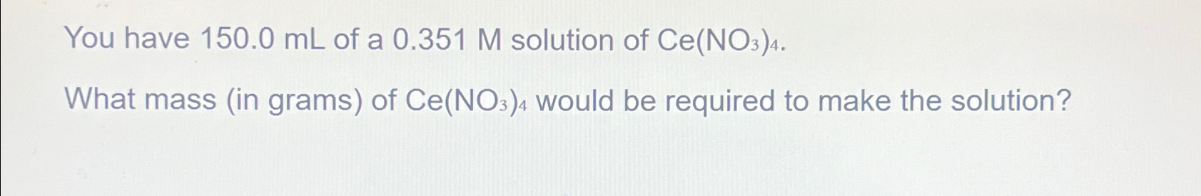 Solved You have 150.0mL ﻿of a 0.351M ﻿solution of | Chegg.com