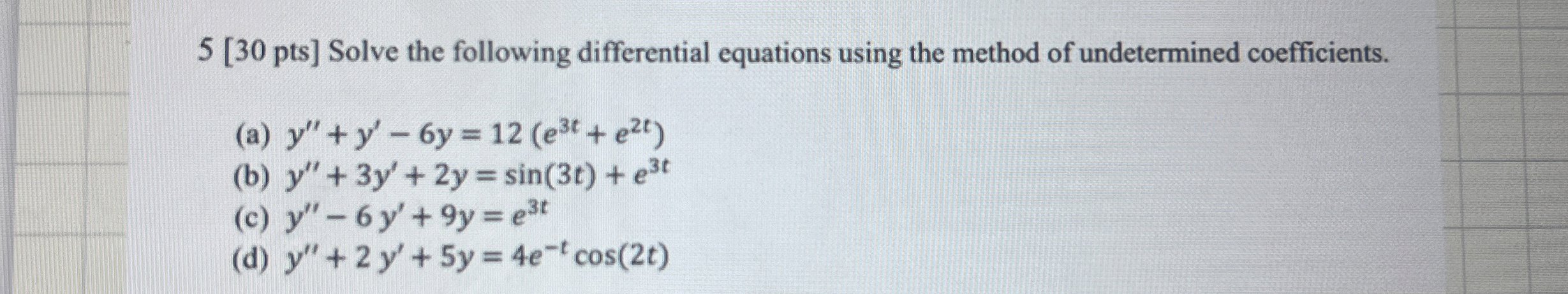 Solved 5 [ 30 ﻿pts ] ﻿Solve the following differential | Chegg.com