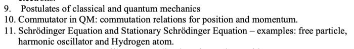 Solved 9. Postulates of classical and quantum mechanics 10. | Chegg.com