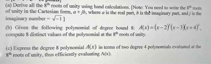 Solved (a) Derive all the 8th roots of unity using hand | Chegg.com