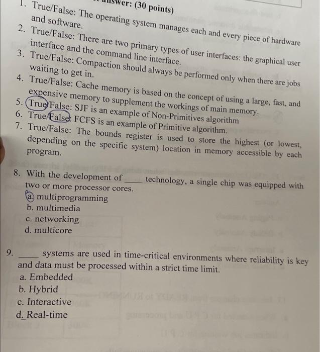 Solved 1. True/False: The oper and software. 2. True/False: | Chegg.com