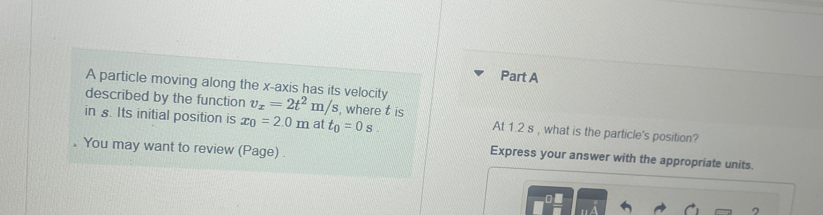 Solved A Particle Moving Along The X Axis Has Its Velocity